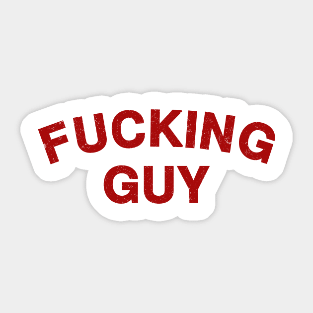 Fucking Guy Wwdits Sticker Teepublic